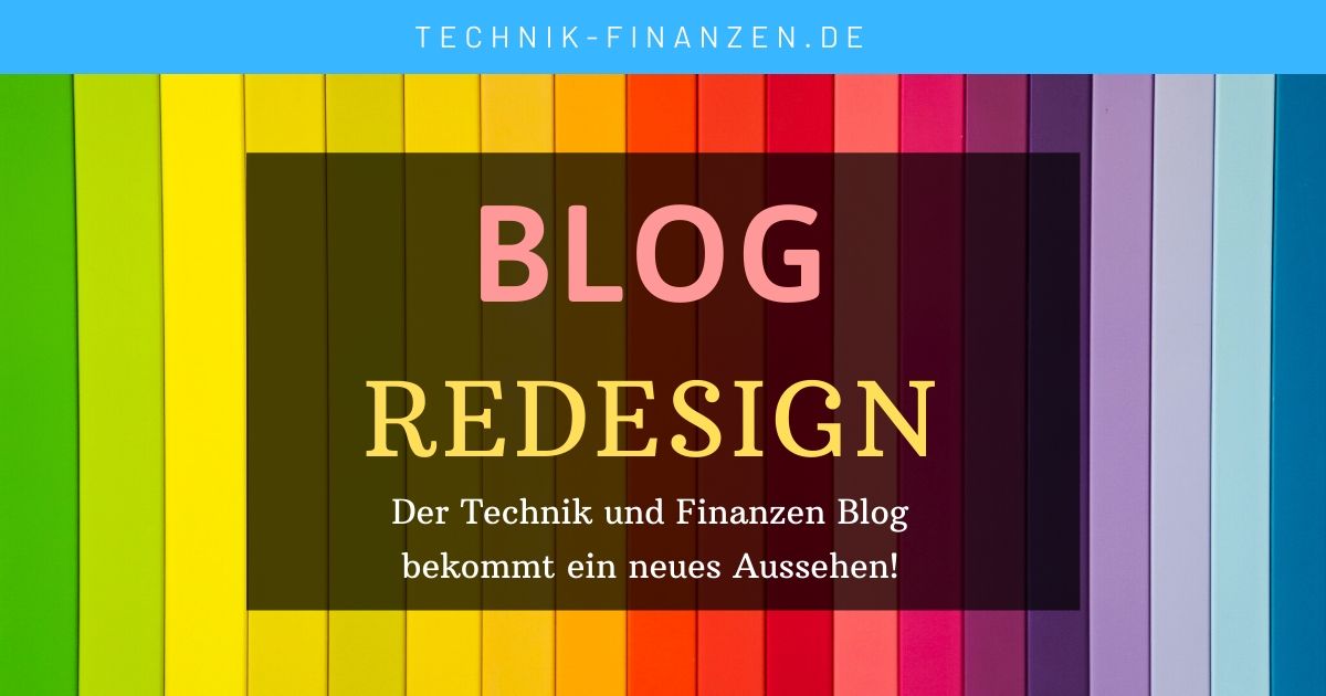 Aus Alt mach Neu - Blog Redesign des Technik und Finanzen Blogs