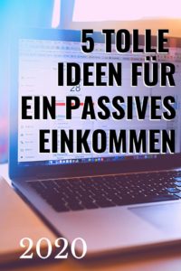 5 Ideen für ein einfaches passives Einkommen 2020